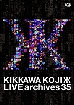 DVD＆Blu-ray『LIVE archives 35』2020年1月29日（水）発売！！ | K2 MOBILE CAST